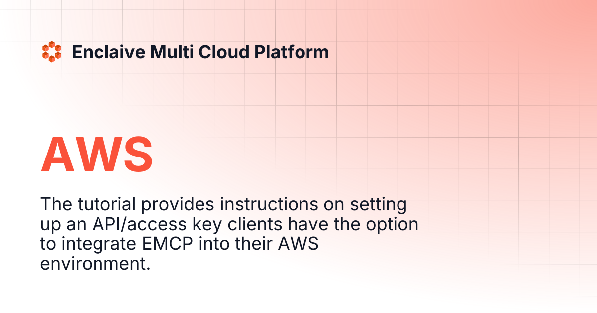 AWS | Enclaive Multi Cloud Platform