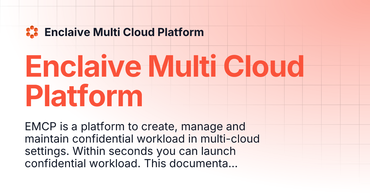 Enclaive Multi Cloud Platform | Enclaive Multi Cloud Platform