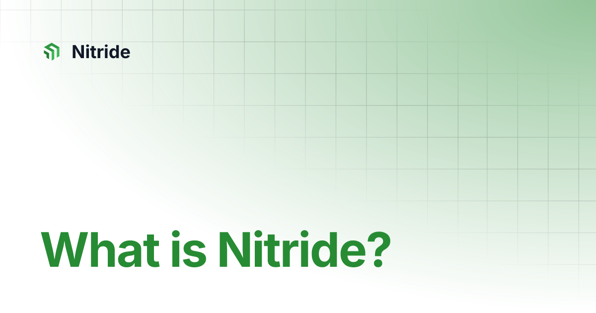 What is Nitride? | Nitride
