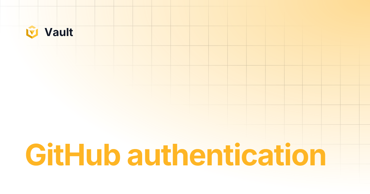 GitHub authentication | Vault