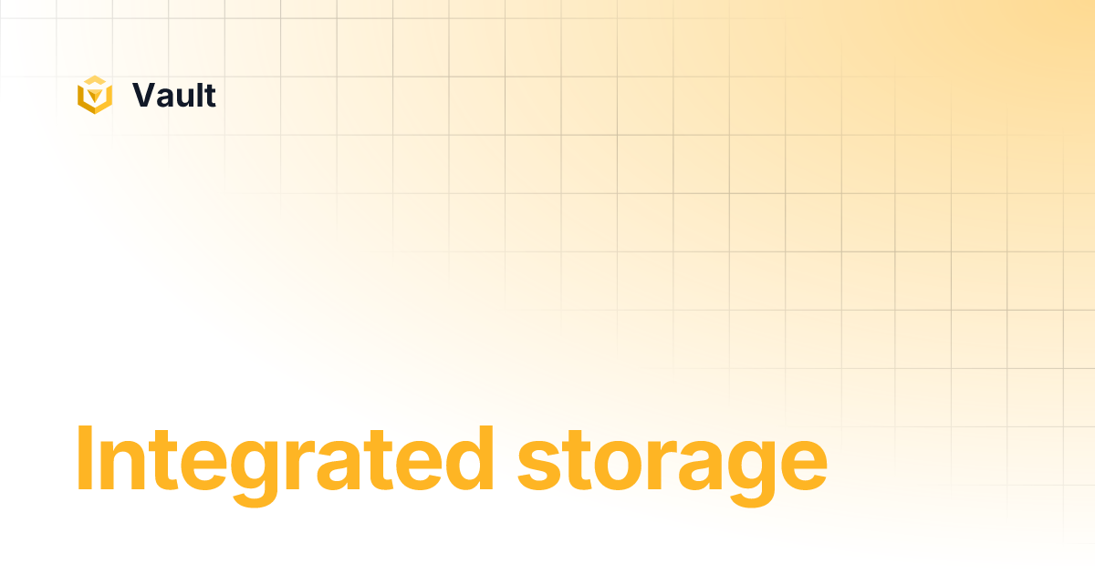 Integrated storage | Vault