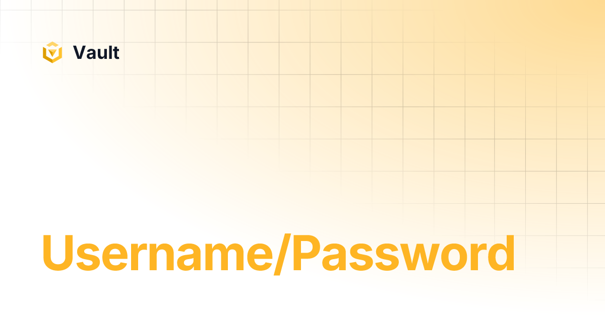 Username/Password | Vault