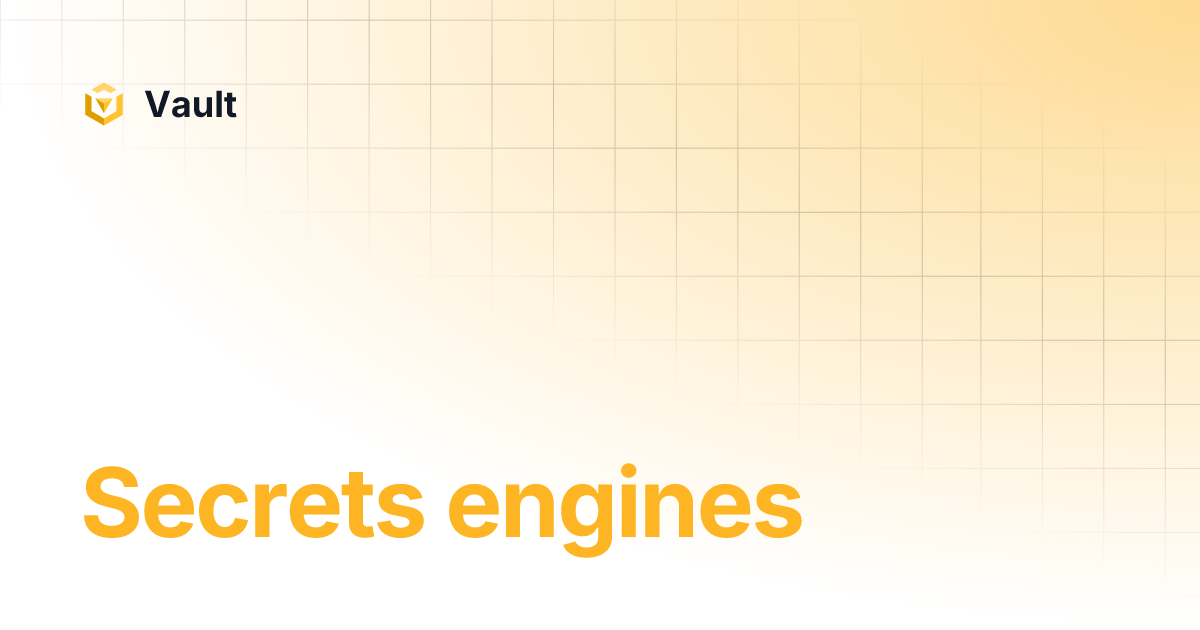 Secrets engines | Vault