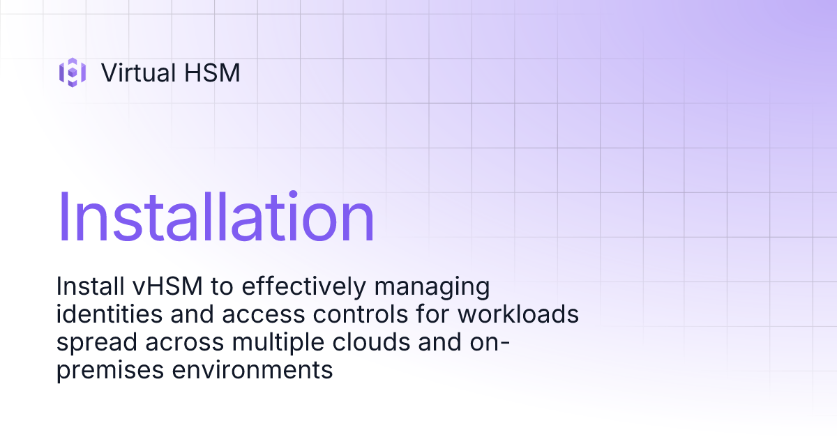 Installation | Virtual HSM