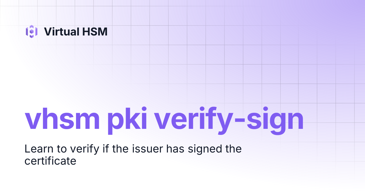vhsm pki verify-sign | Virtual HSM