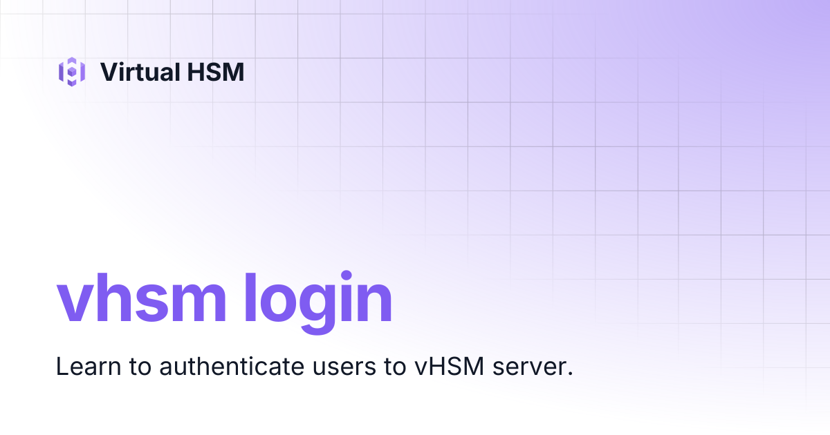 vhsm login | Virtual HSM