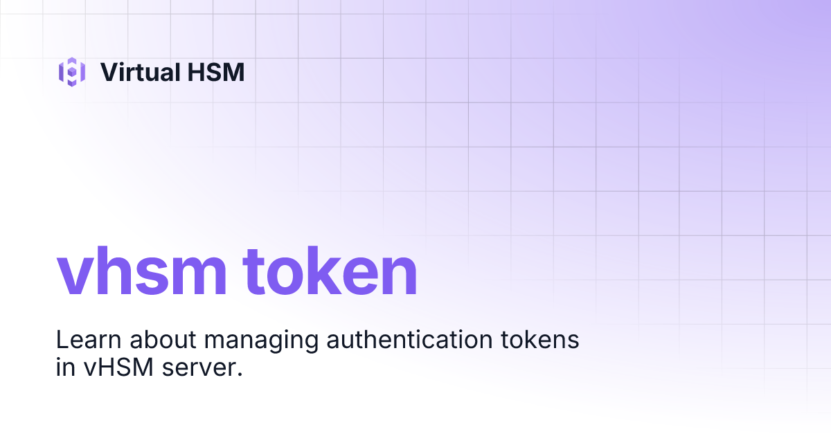vhsm token | Virtual HSM